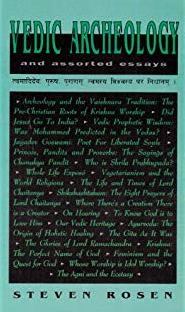 Vedic Archeology and Assorted Essays by Steven J. Rosen | Goodreads