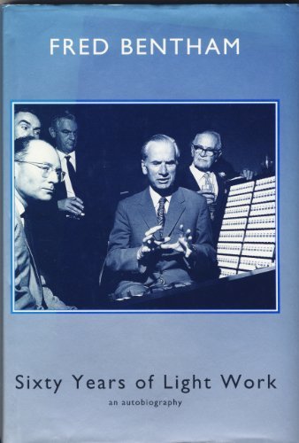 Sixty years of light work by Frederick Bentham | Goodreads