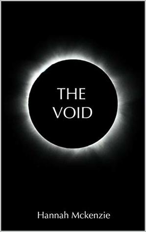 The Void by Hannah McKenzie | Goodreads