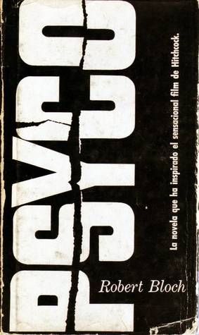 Psyco by Robert Bloch | Goodreads
