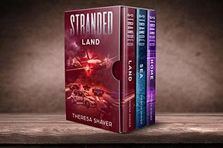 STRANDED: Box Set: Books 1-3 by Theresa Shaver | Goodreads