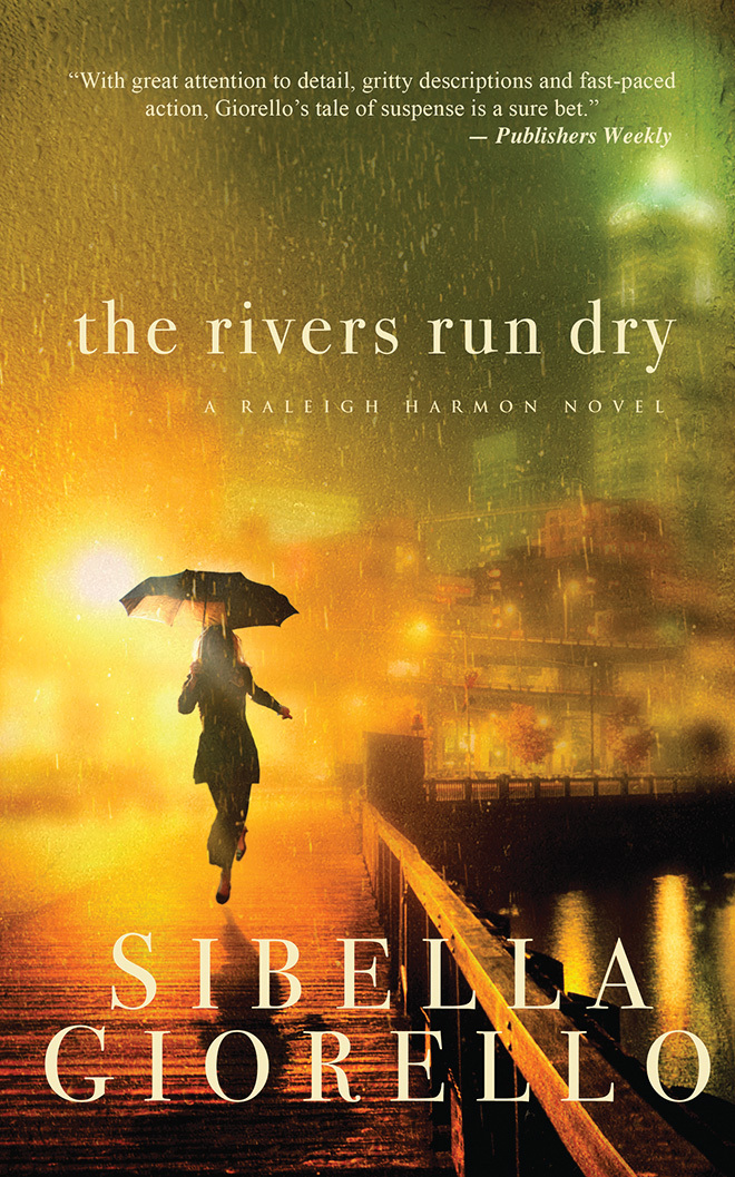 The Rivers Run Dry by Sibella Giorello | Goodreads