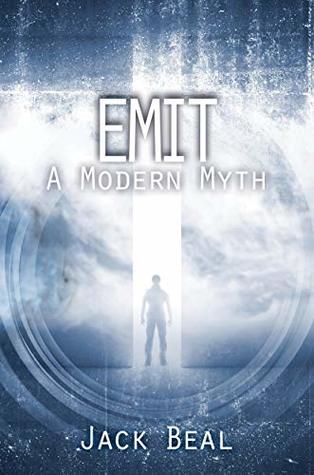 Emit: A Modern Myth by Jack Beal | Goodreads