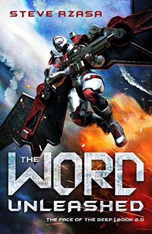 The Word Unleashed (The Face of the Deep Book 2) by Steve Rzasa | Goodreads