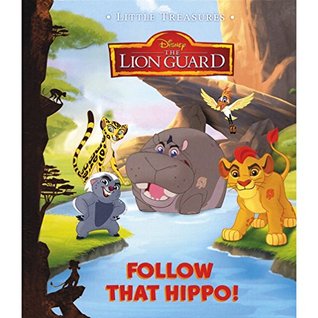 Little Treasures: Disney Junior The Lion Guard Follow That Hippo by ...