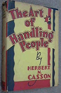 The Art of Handling People by Herbert N. Casson | Goodreads