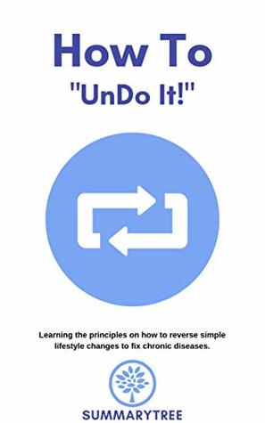How To "Undo it!": Learning the principles on how to reverse simple ...