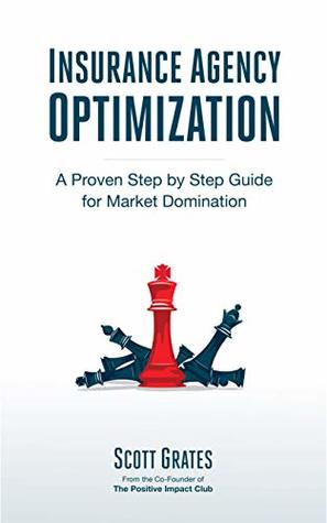 Insurance Agency Optimization: A Proven Step-by-Step Guide to Market ...