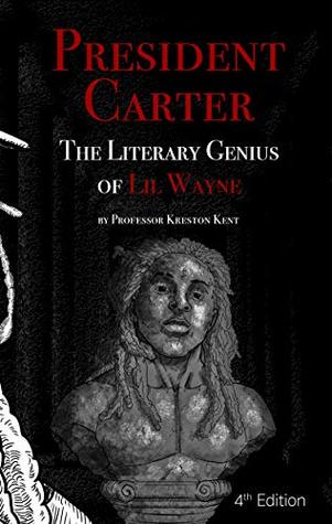 The Literary Genius of Lil Wayne: President Carter – The Cases for Lil ...