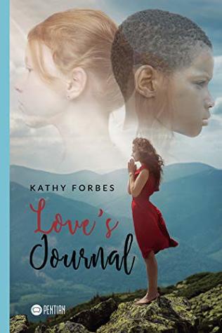 Love's Journal by Kathy Forbes | Goodreads