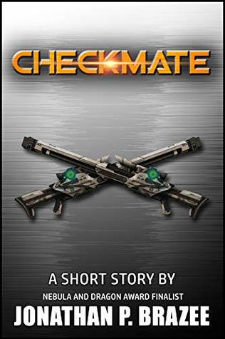 Checkmate by Jonathan P. Brazee | Goodreads