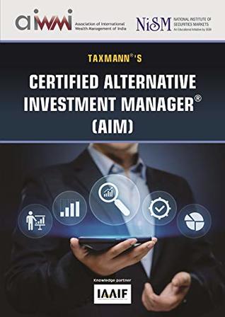 Certified Alternative Investment Manager (AIM)(AIWMI) by Taxmann ...