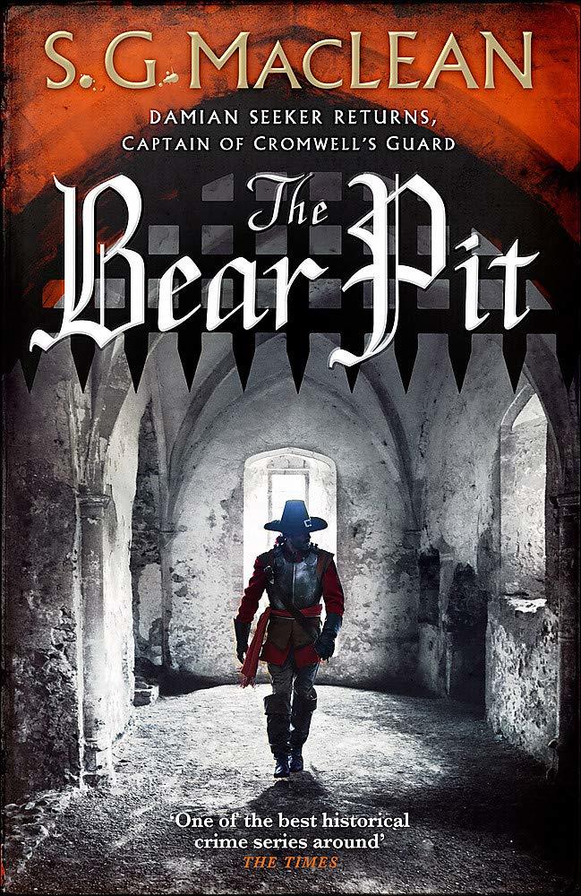 The Bear Pit (Damian Seeker, #4) by S.G. MacLean | Goodreads