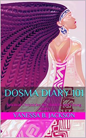 Dosma Diary 101: Spiritual Chronicles for Children and Young Adults by ...