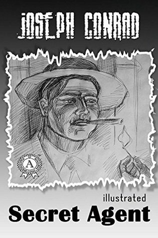 Secret Agent by Joseph Conrad | Goodreads