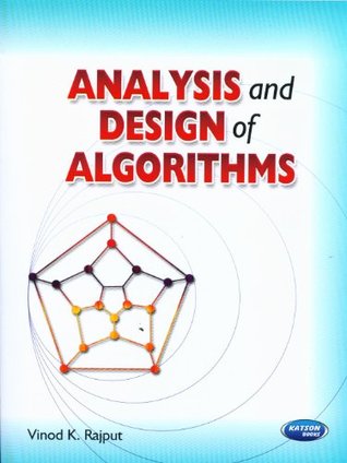 Analysis and Design of Algorithms by Vinod K. Rajput | Goodreads