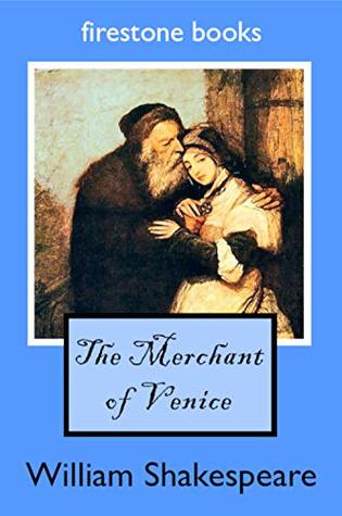 The Merchant of Venice: Annotated by William Shakespeare | Goodreads