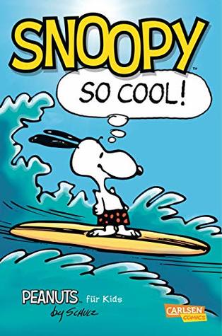 Snoopy - So cool! by Charles M. Schulz | Goodreads