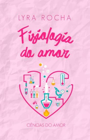 Fisiologia do Amor by Lyra Rocha | Goodreads
