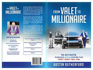 From Valet to Millionaire: 10 Secrets To Become A Millionaire "They ...