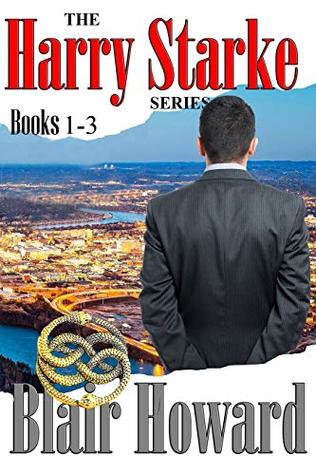 The Harry Starke Series: Books 1-3 by Blair Howard | Goodreads