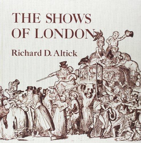The Shows of London (Belknap Press) by Richard D. Altick | Goodreads