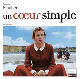 un coeur simple by Gustave Flaubert | Goodreads