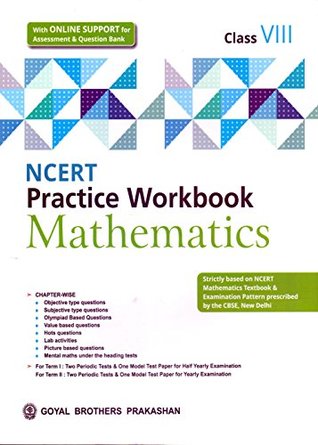 NCERT Practice Workbook Mathematics Class 8 by Goyal Brothers | Goodreads