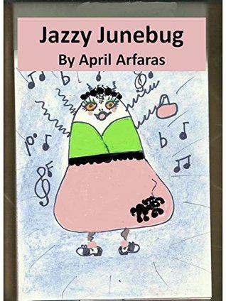 Jazzy Junebug (A -- Zany Zebra Collection Book 12) by April Arfaras ...