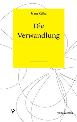 Die Verwandlung by Franz Kafka | Goodreads