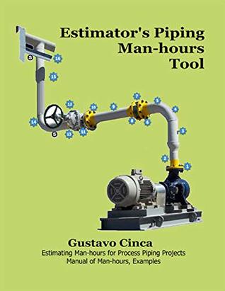 Estimator's Piping Man-hours Tool: Estimator's Piping Man-hours Tool ...