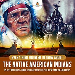 Everything You Need to Know About the Native American Indians | US ...