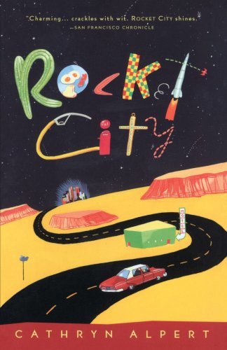 Rocket City by Cathryn Alpert | Goodreads