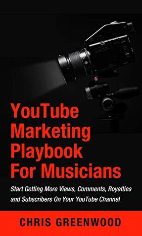 YouTube Playbook For Artists & Musicians: Start Getting More Views ...