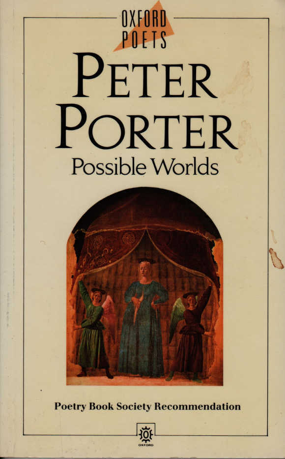 Possible Worlds by Peter Porter | Goodreads