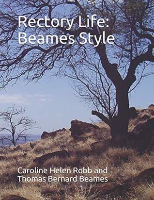 Rectory Life: Beames Style by Caroline Helen Robb Thomas Bernard Beames ...