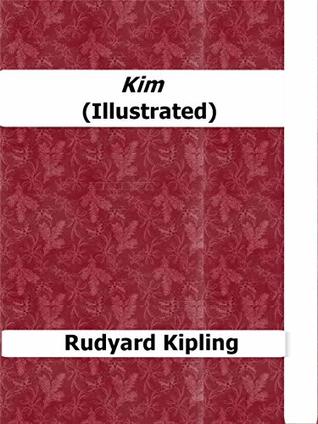 Kim (Illustrated) by Rudyard Kipling | Goodreads