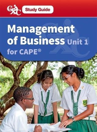 Management of Business CAPE Unit 1 CXC Study Guide: A Caribbean ...