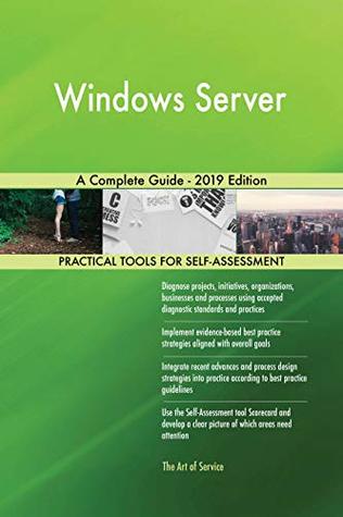 Windows Server A Complete Guide - 2019 Edition by Gerardus Blokdyk | Goodreads