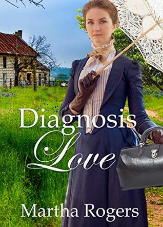 Diagnosis Love (Romancing the Doctor #5) by Martha Rogers | Goodreads
