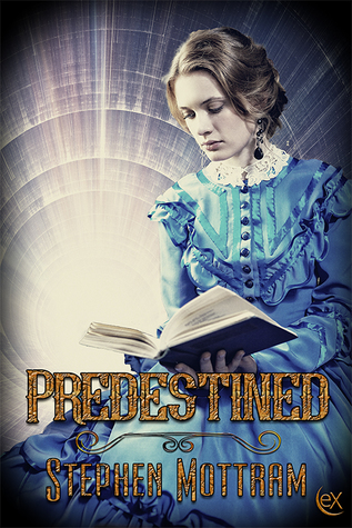 Predestined by Stephen Mottram | Goodreads