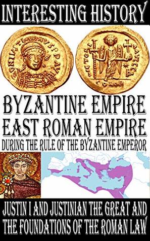 Byzantine Empire - East Roman Empire during the rule of the Byzantine ...