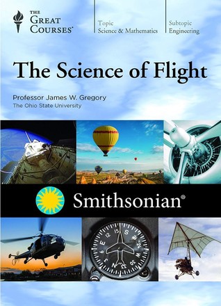 The Science of Flight by James W. Gregory | Goodreads