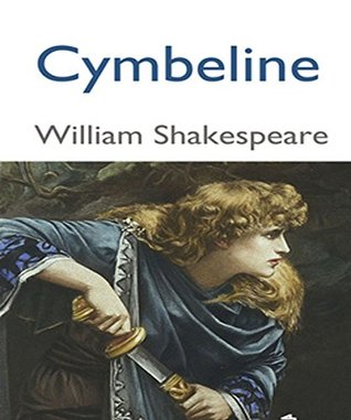 Cymbeline by William Shakespeare by William Shakespeare | Goodreads