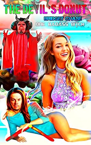 The Devil's Donut: Variant Suzanne Wahlberg Satire Cover by Bridget Chase | Goodreads
