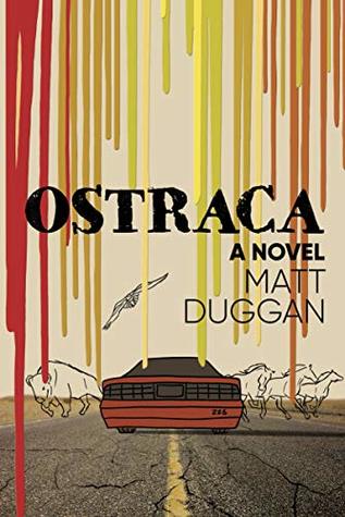 Ostraca: East-West (The Rosy Dream, Book 1) by Matt Duggan | Goodreads