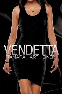 Vendetta (Perilous) by Tamara Hart Heiner | Goodreads