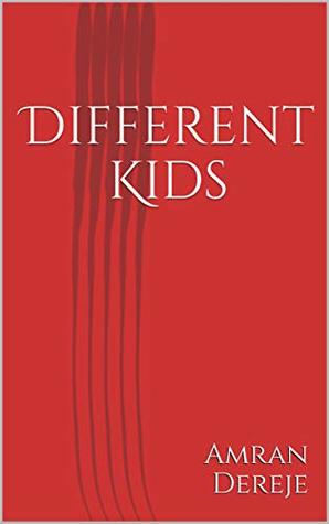 Different Kids by Amran Dereje | Goodreads
