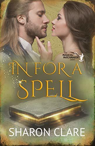 In For a Spell by Sharon Clare | Goodreads