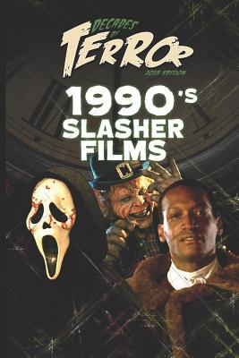 Decades of Terror 2019: 1990's Slasher Films by Steve Hutchison | Goodreads